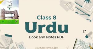 Complete Guide to Class 8 Urdu Book and Notes PDF (All Educational ...